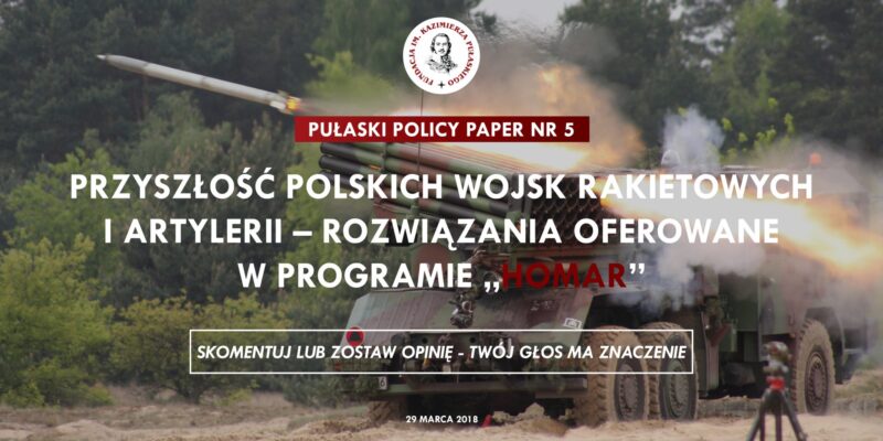 The Future of the Missile Force and Artillery – Poland’s ‘Homar ...